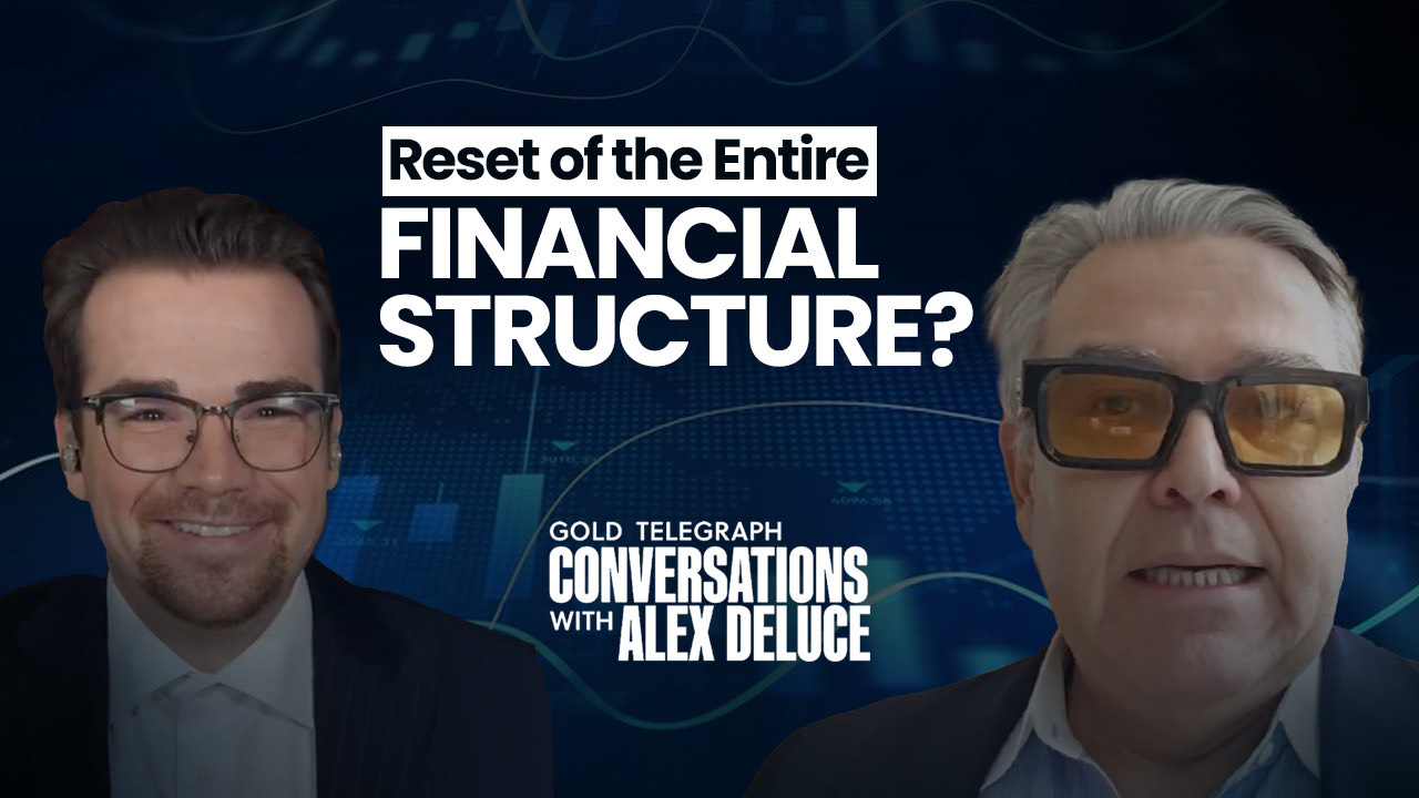 Jaime Carrasco: Reset the Entire Financial Structure? - Gold Telegraph